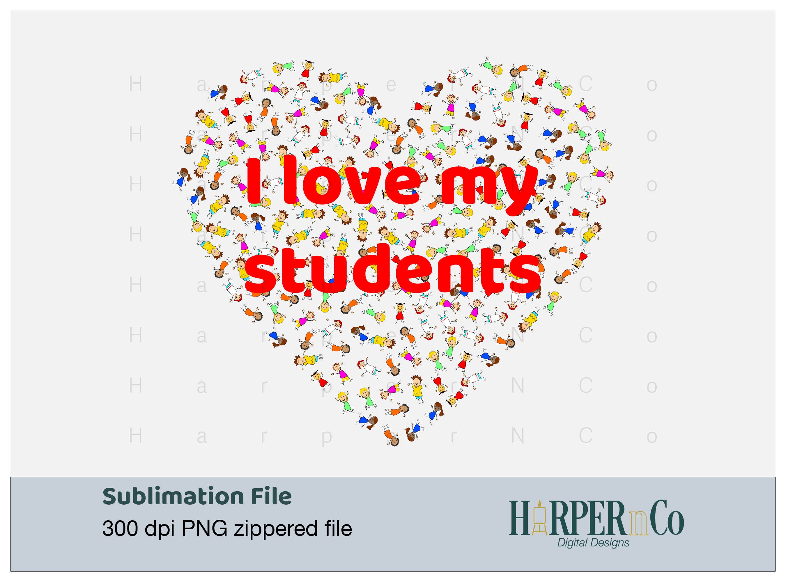 I Love My Students PNG, Sublimation Image, Valentine's Day PNG, T-shirt ...