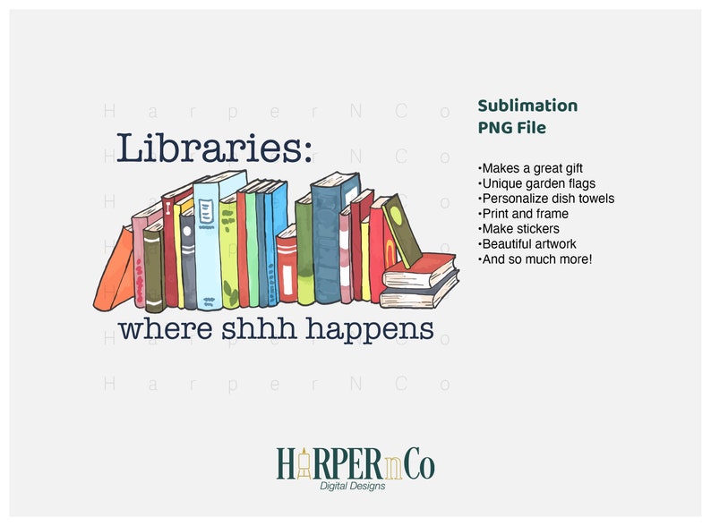 Libraries Where Shhh Happens PNG, Sublimation File, Library Tote Bag ...