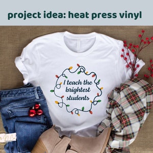 I Teach the Brightest Students SVG File, Christmas Classroom ...