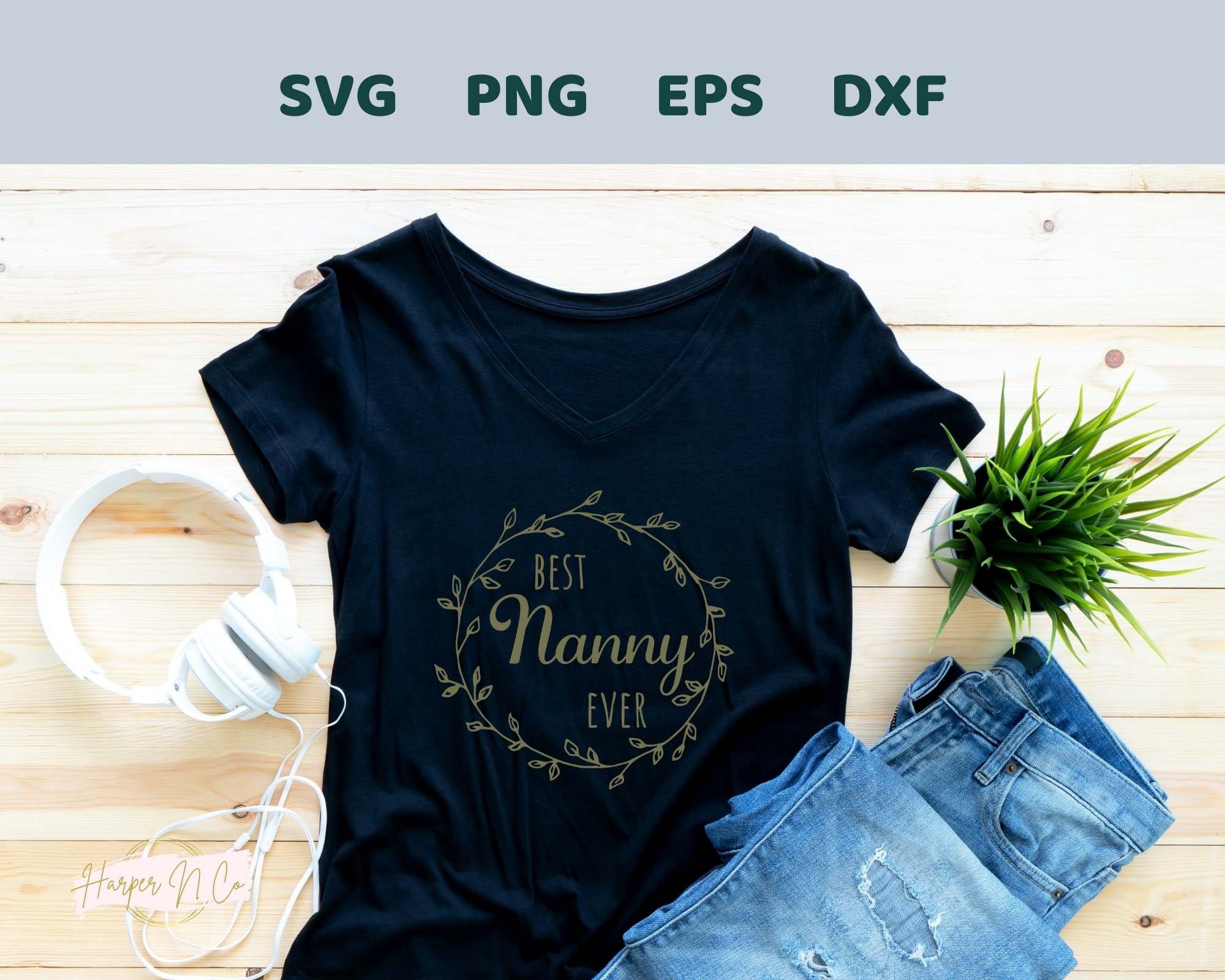Best Nanny Ever SVG, Make a Personalized Mothers Day Gift, File for ...