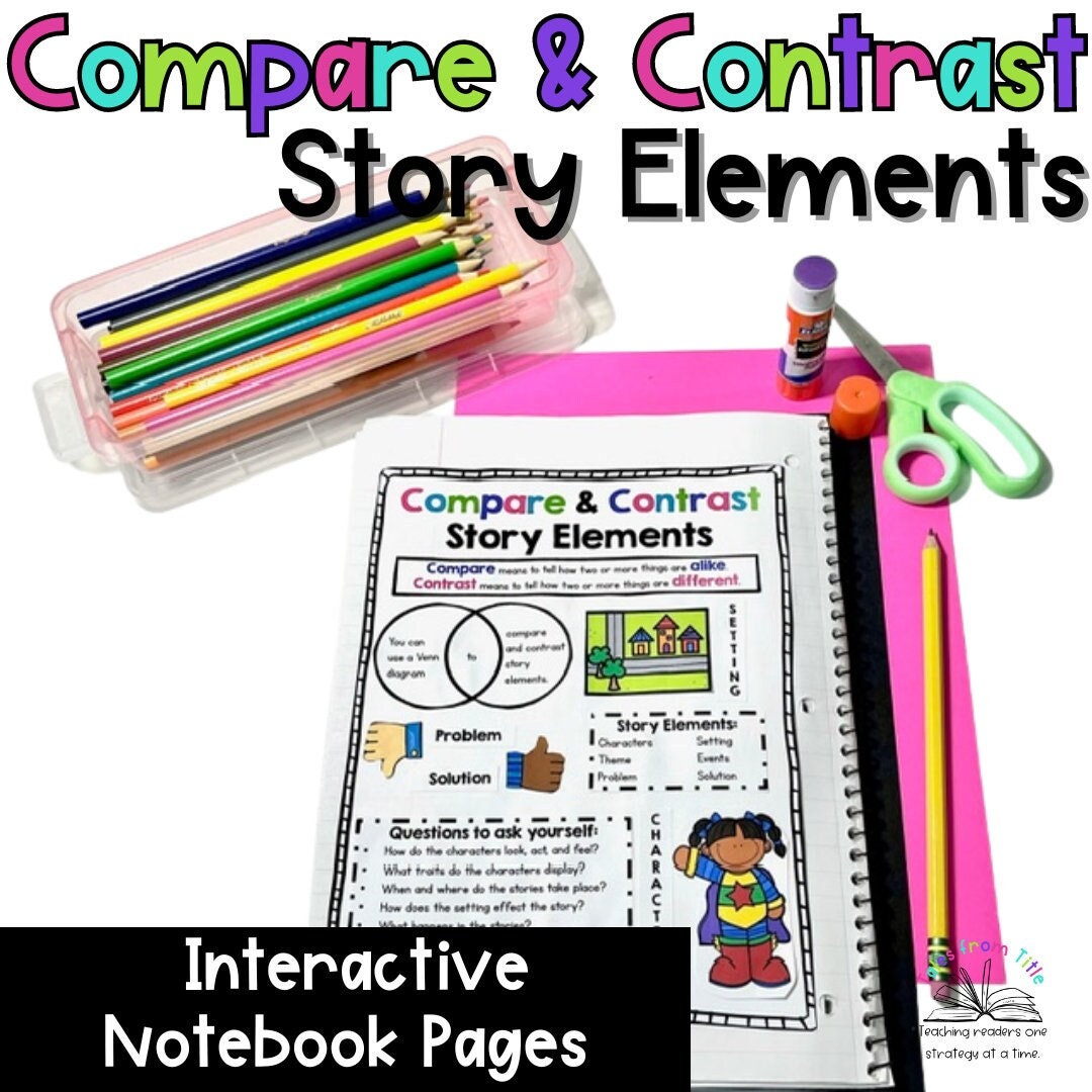 Compare and Contrast Story Elements Interactive Notebook Pages - Etsy