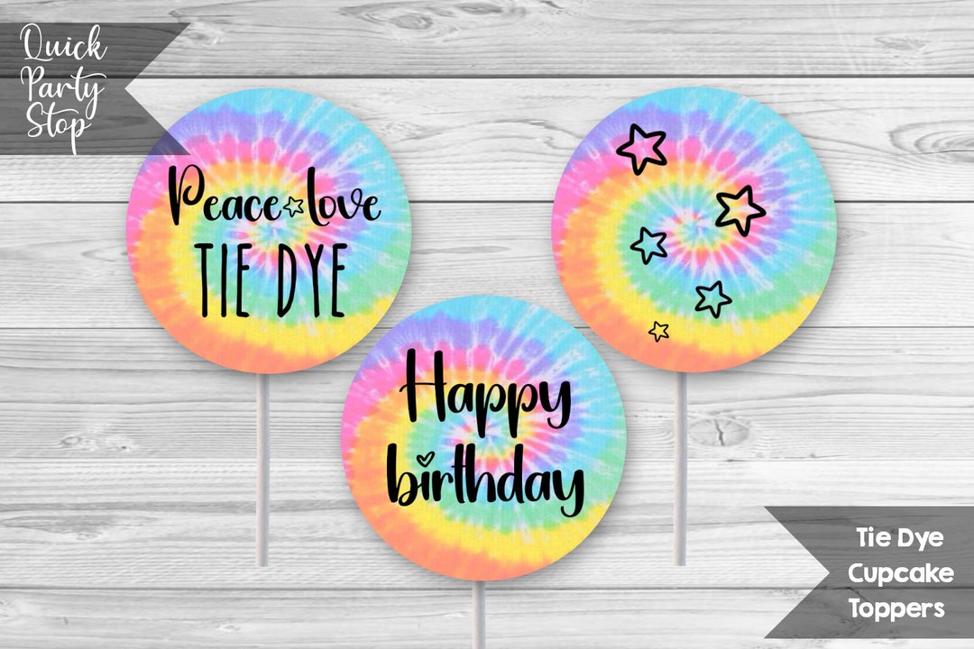Tie Dye Birthday Cupcake Toppers, Tie Dye Printable 2 Inch Cupcake ...