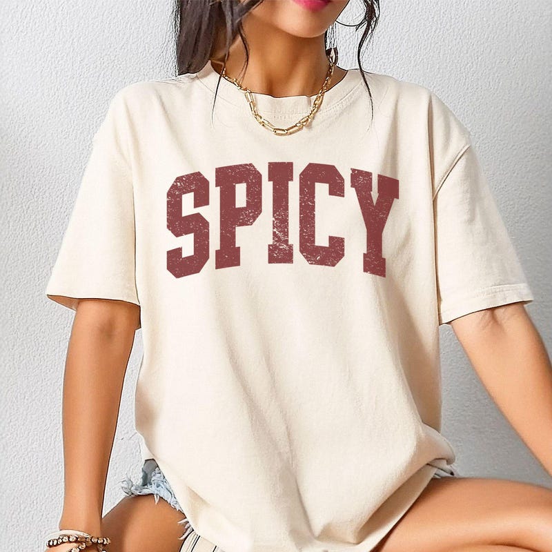 Stay Spicy T Shirt - Etsy