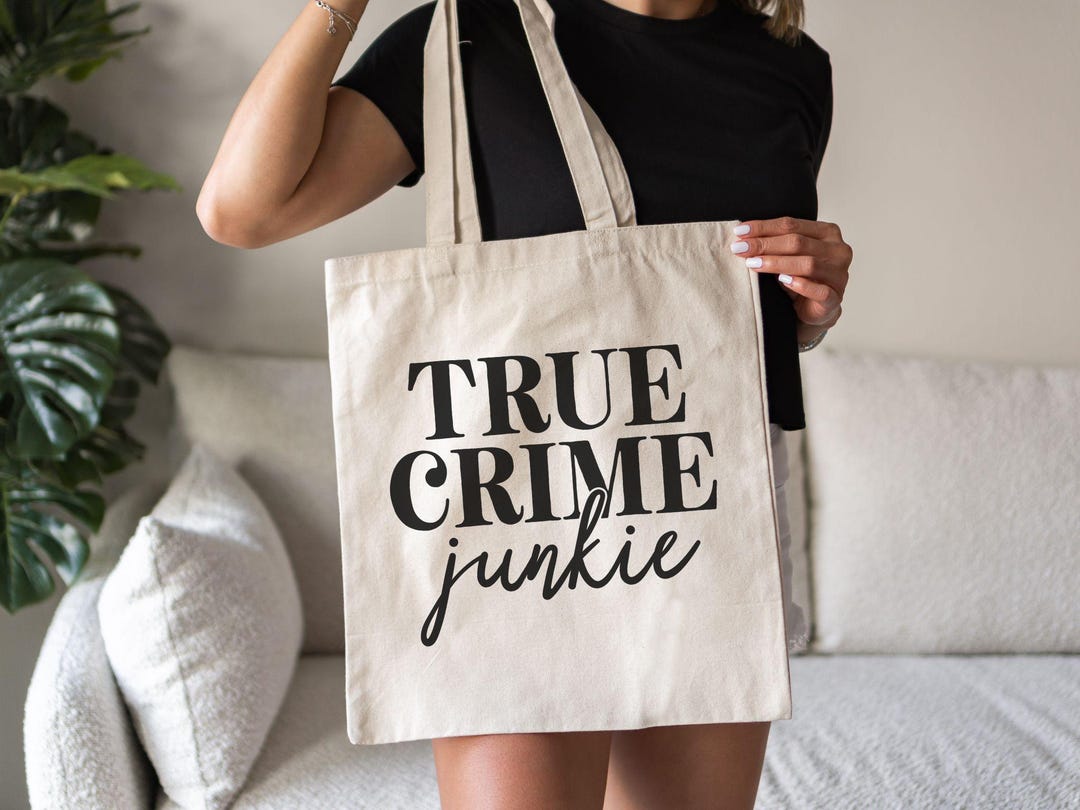 True Crime Junkie Tote Bag, True Crime Gifts, True Crime and Chill ...