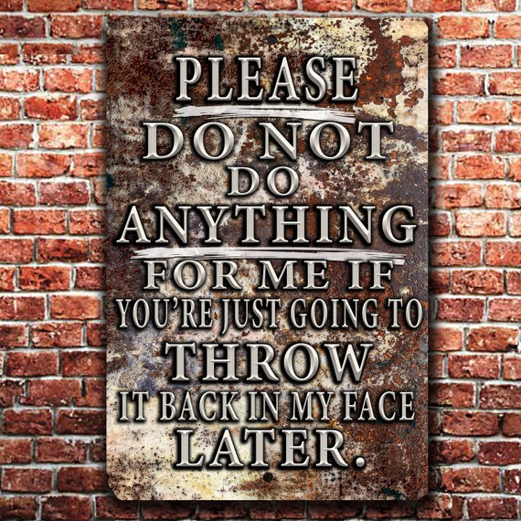 Inspirational Sign Quote: Please Do Not Do Anything for Me If - Etsy