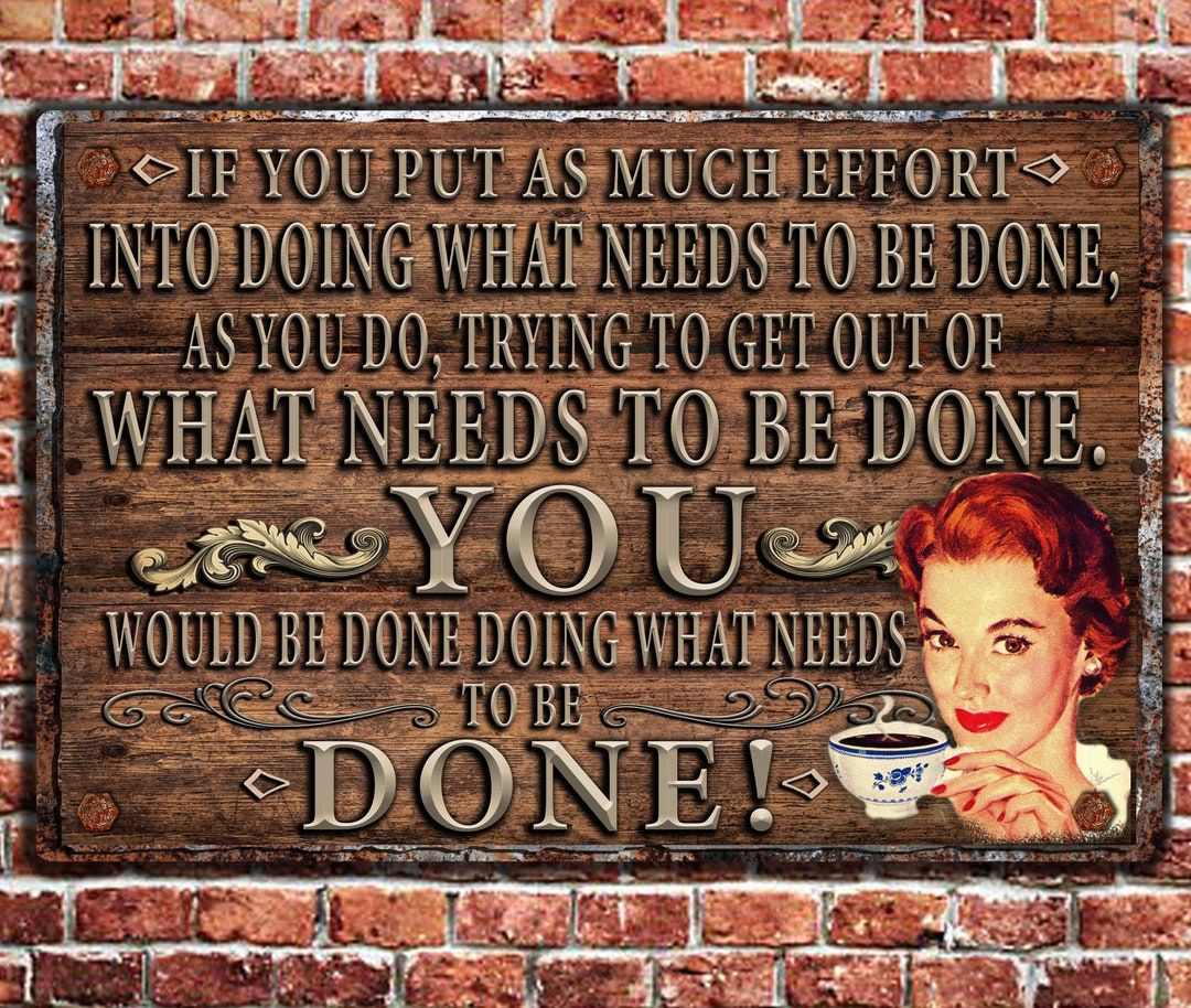Funny Rustic Metal Meme Sign You Need to Get Things Done - Etsy