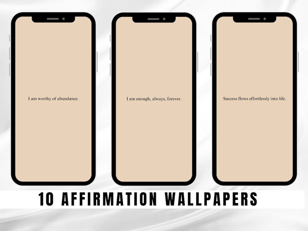10 Affirmation iPhone Wallpapers Positive Wallpaper Quote Wallpaper ...