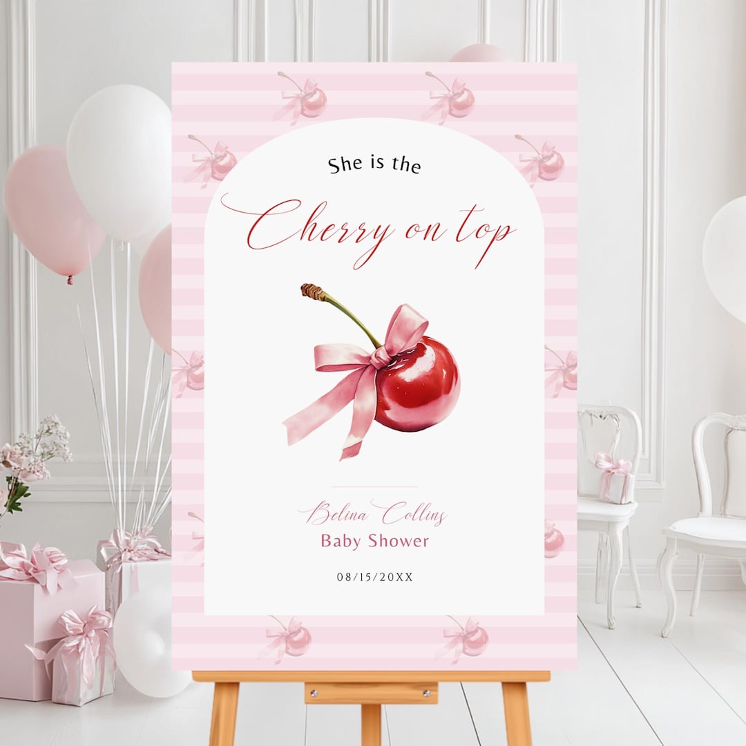 Editable Cherry Baby Shower Welcome Sign She's the Cherry on Top Soft ...