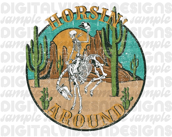 Horsin' Around Cowboy Skeleton Western PNG Sublimation - Etsy