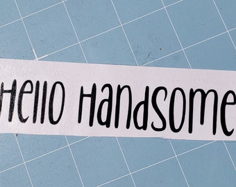 Hello Handsome - Etsy