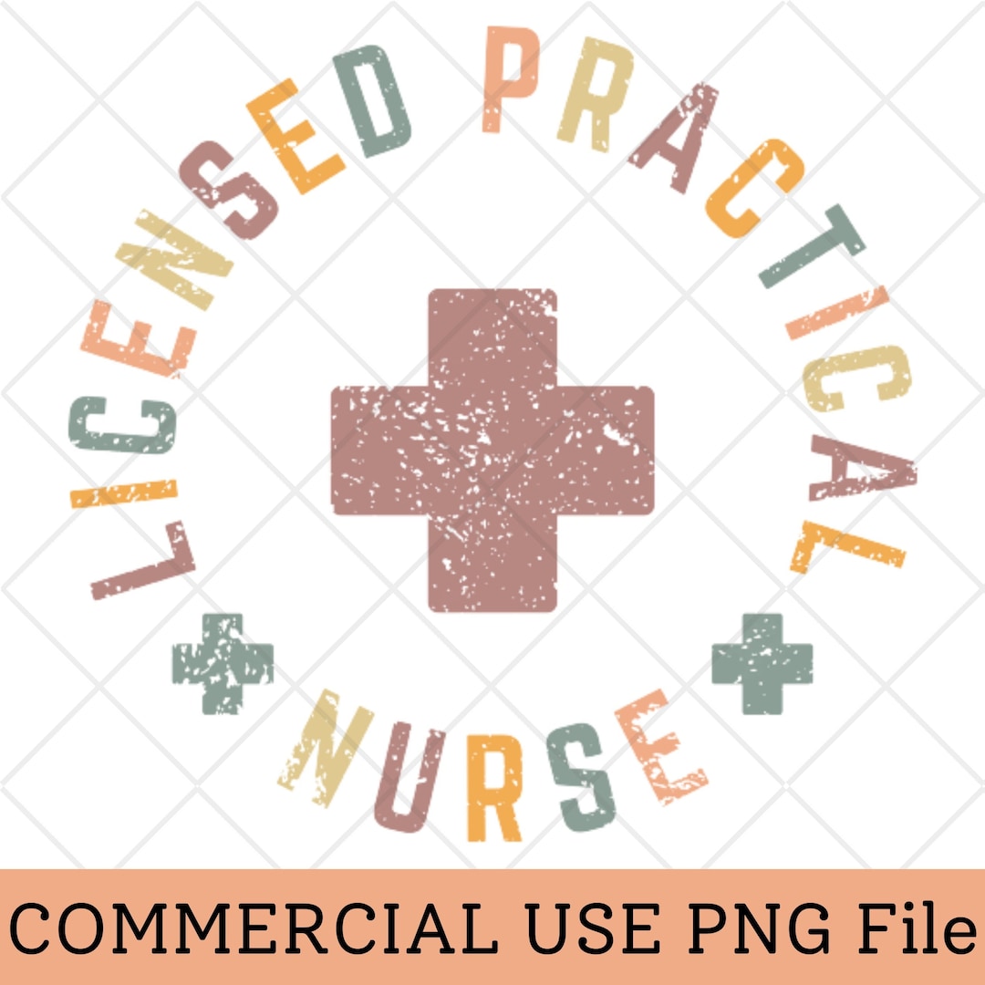 LPN, Licensed Practical Nurse, PNG, File, Nurse, Sublimation, Designs ...