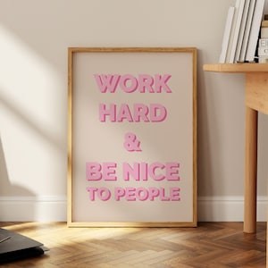 Work Hard & Be Nice to People, Large Wall Art, Inspirational Quotes ...