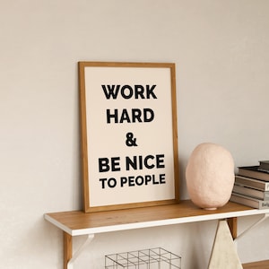 Work Hard & Be Nice to People, Large Wall Art, Inspirational Quotes ...