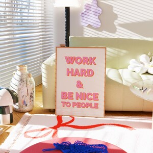 Work Hard and Be Nice to People Print, Digital Motivational Wall Art ...