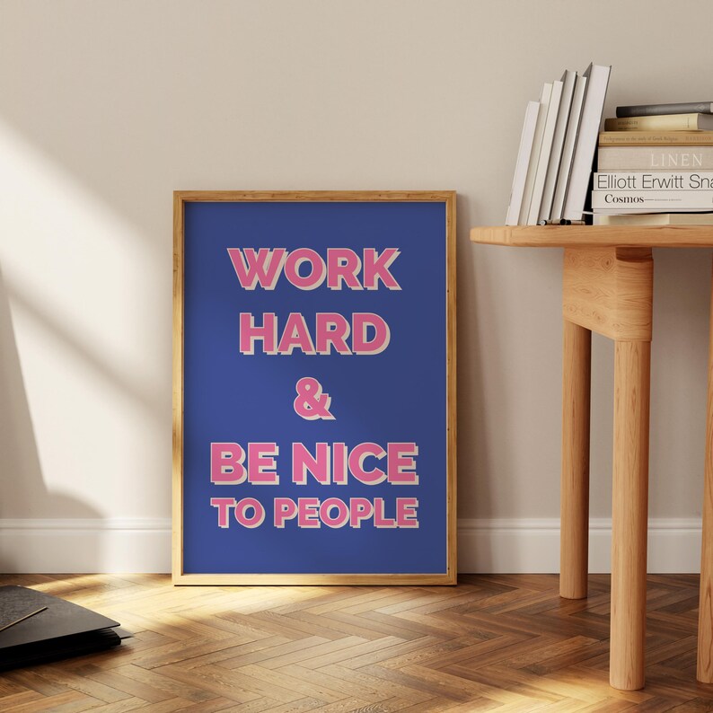 Work Hard & Be Nice to People Art Print, Large Wall Art, Office ...