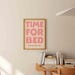 Time for Bed Print, Bedtime Print, Naptime Poster, Sleeping Wall Art ...