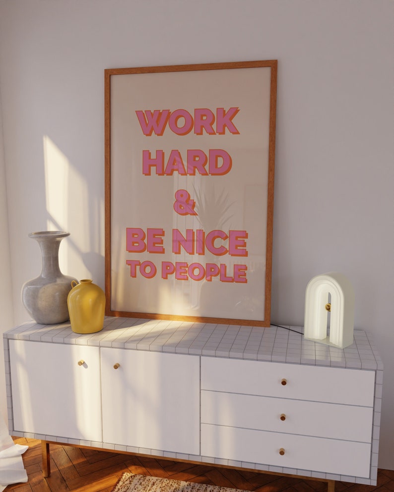 Work Hard Be Nice Print, Motivational Dorm Decor (digital Download) - Etsy