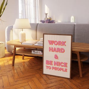 Work Hard & Be Nice to People Art Print, Large Wall Art, Office ...