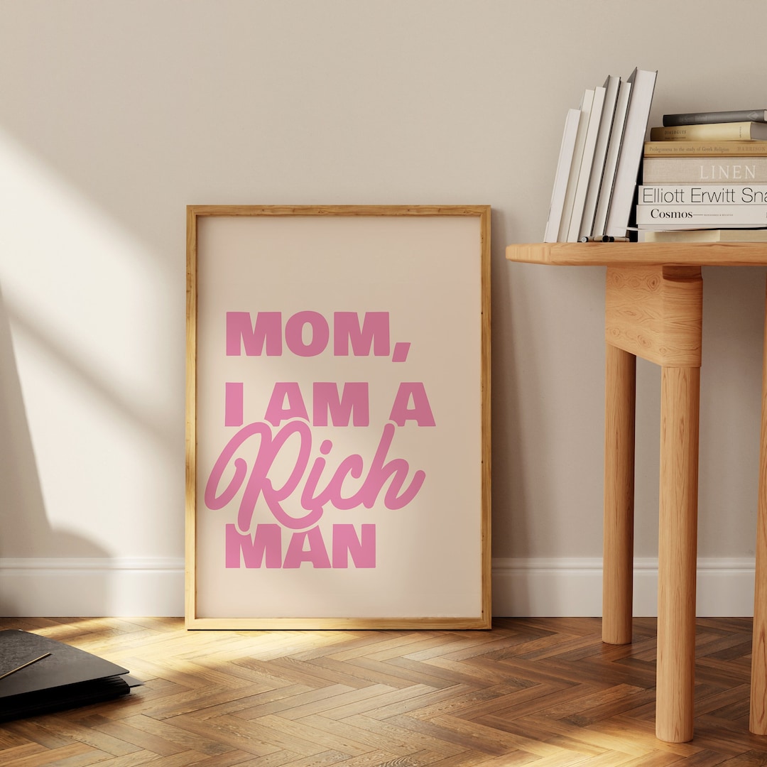 Feminist Quote Print, Mom I Am A Rich Man Poster, Retro Room Decor - Etsy