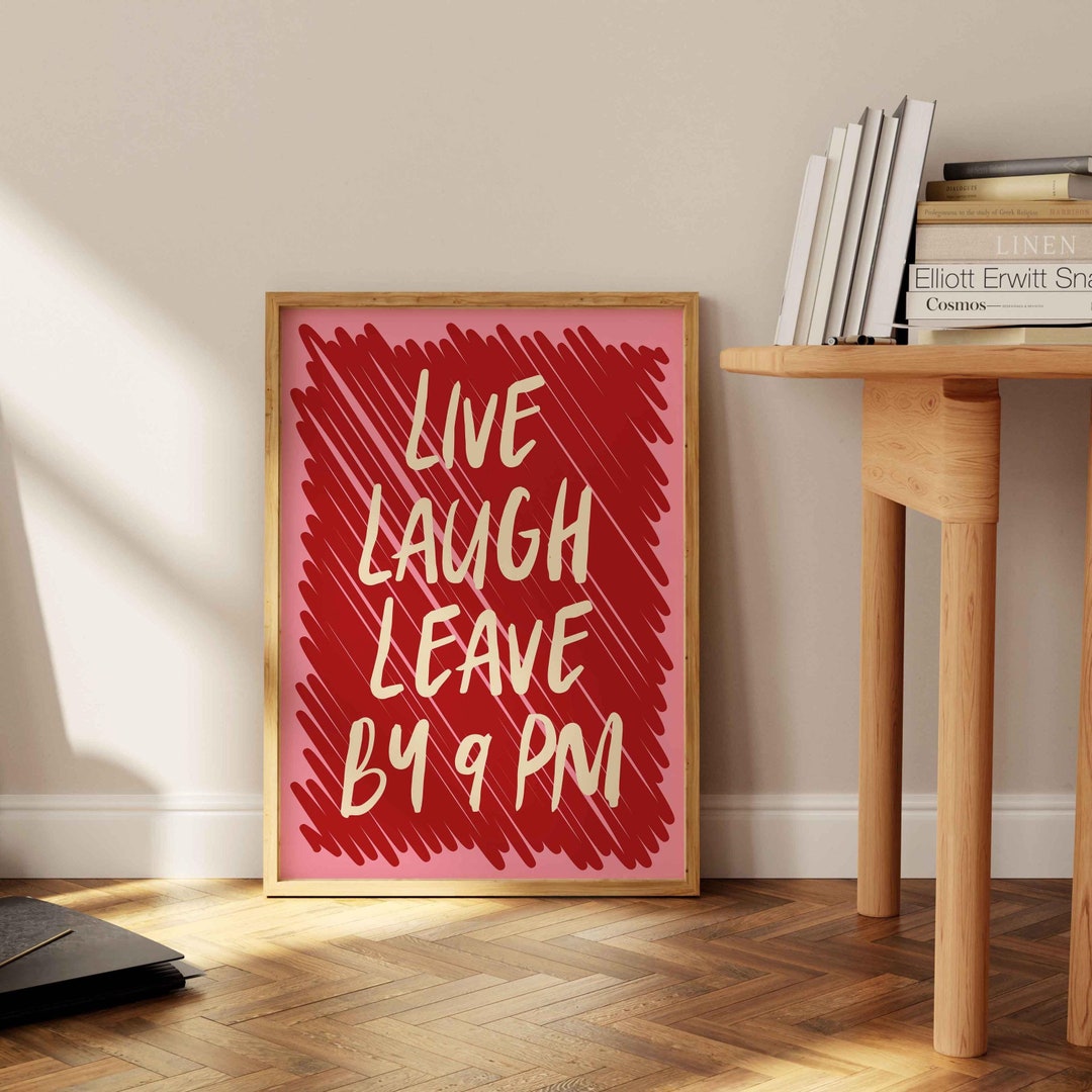 Live Laugh Leave by 9 PM Print, Hand Drawn Neutral Art, Funny Boho ...