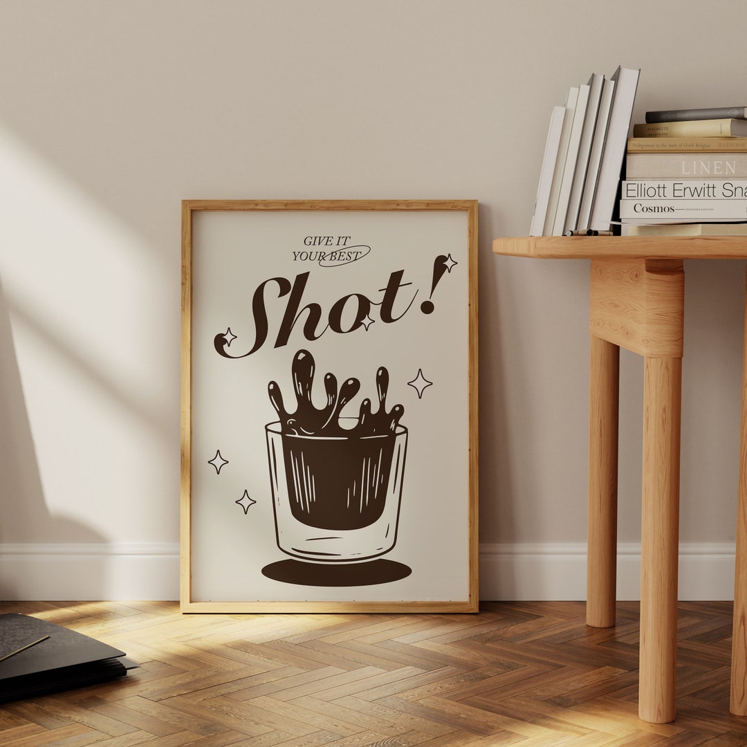 Give It Your Best Shot Print Bar Cart Wall Art Vintage Liquor Poster ...