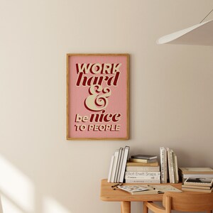 Work Hard & Be Nice Art Print, Inspirational Office Decor - Etsy