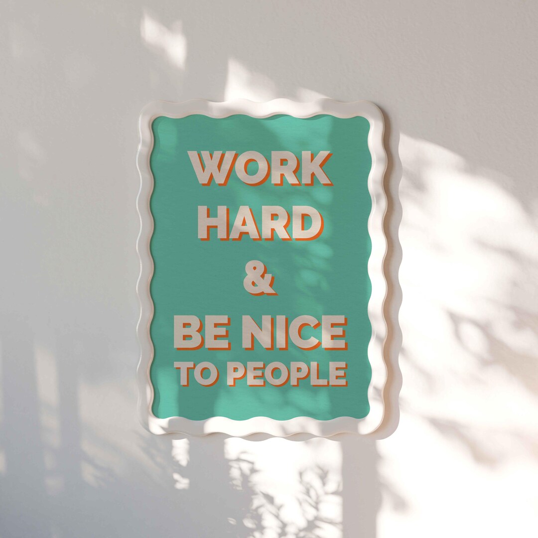 Work Hard Be Nice Quote Art Print, Teal Office Inspirational Wall Art ...