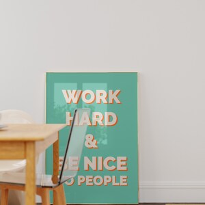 Work Hard & Be Nice to People Art Print, Large Wall Art, Office ...