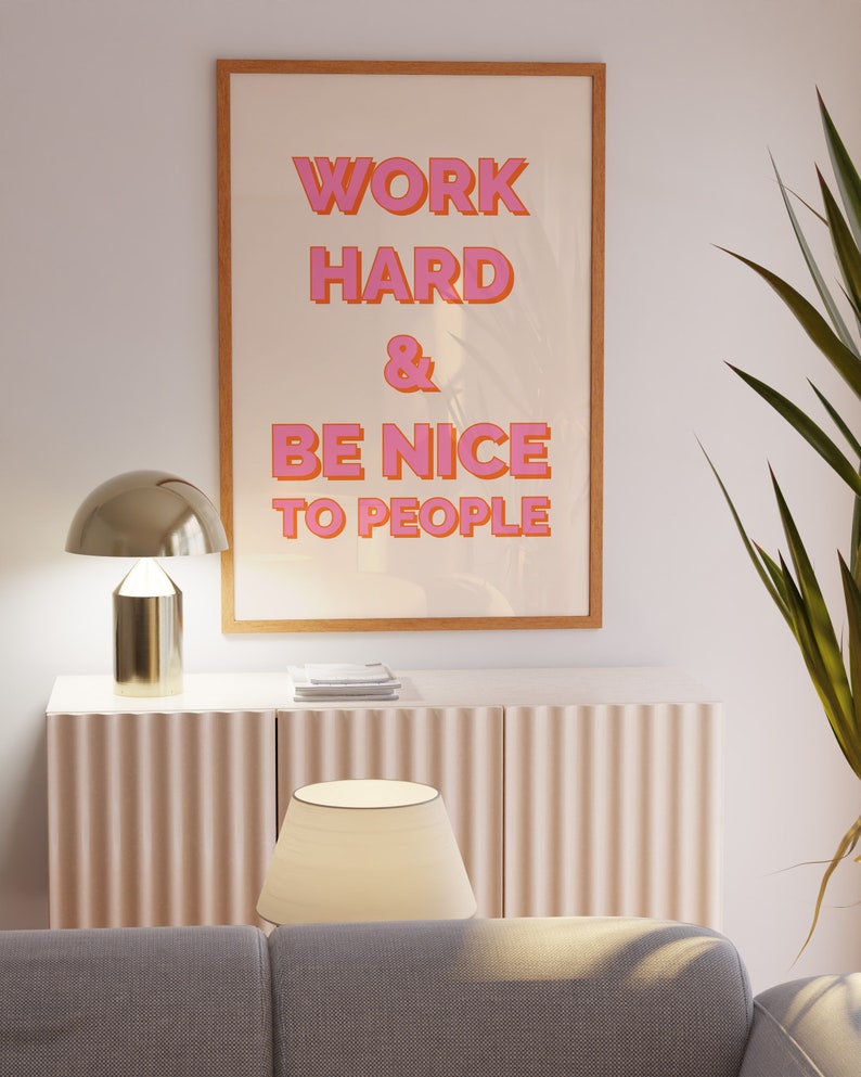 Work Hard Be Nice Print, Motivational Dorm Decor (digital Download) - Etsy
