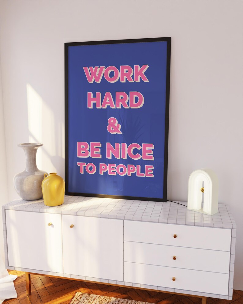 Work Hard & Be Nice to People Art Print, Large Wall Art, Office ...