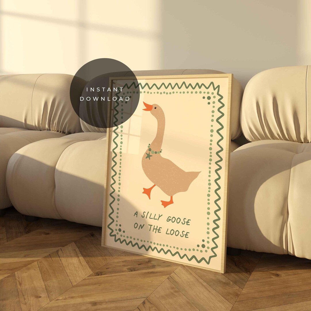 PRINTABLE Silly Goose on the Loose Print, Trendy Wall Art, Apartment ...