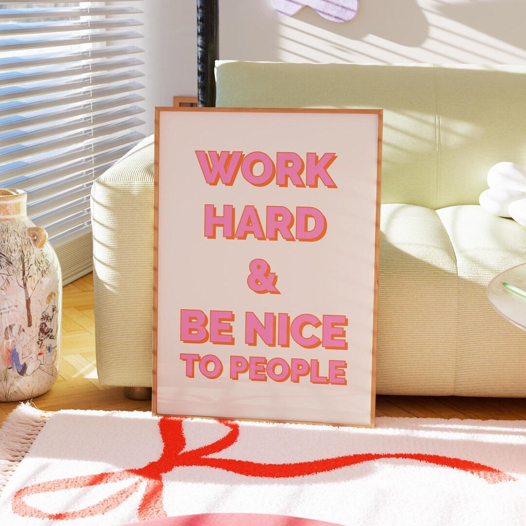 Work Hard & Be Nice to People Art Print, Large Wall Art, Office ...