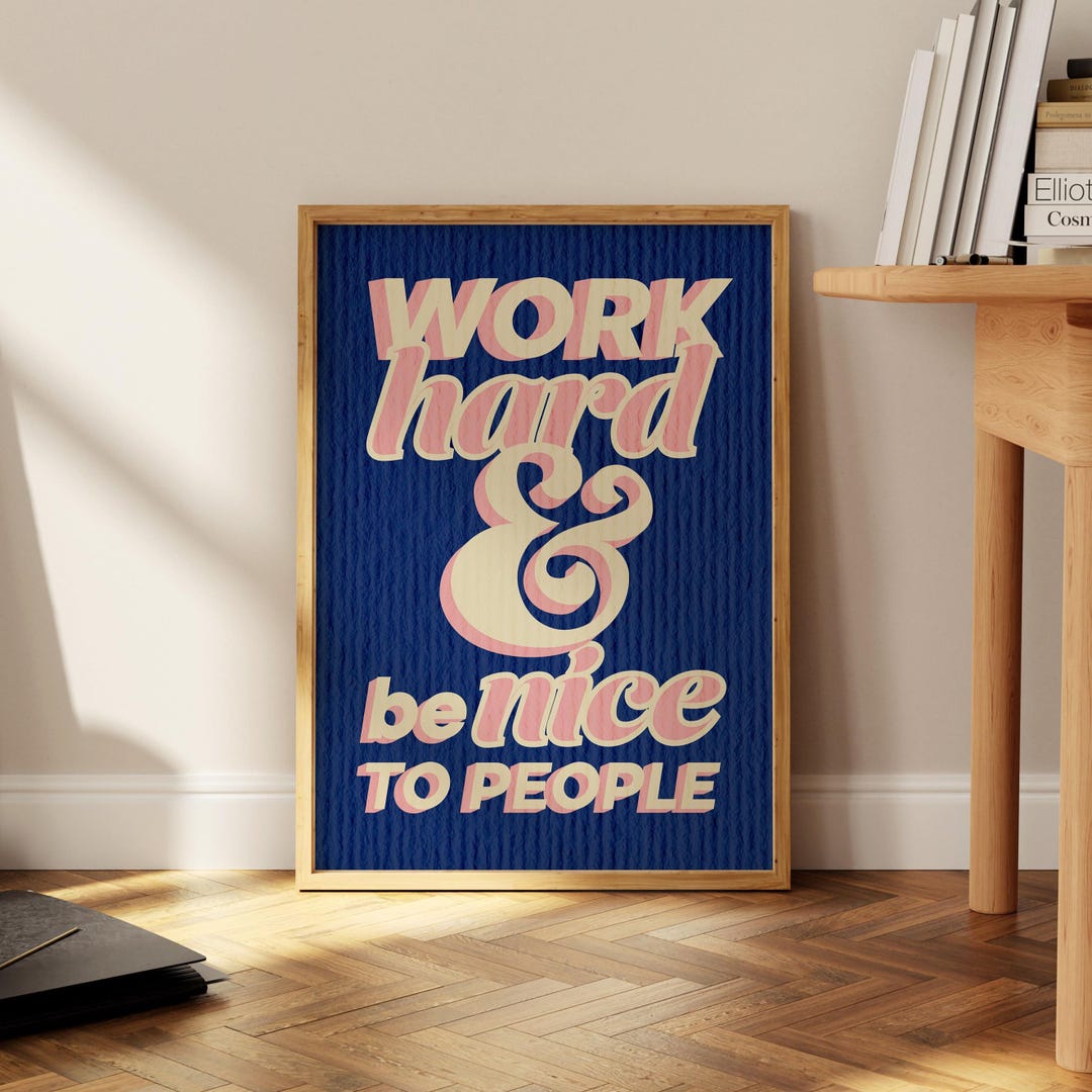 Work Hard Be Nice Art Print, Navy Blue Typography, Inspirational Office ...