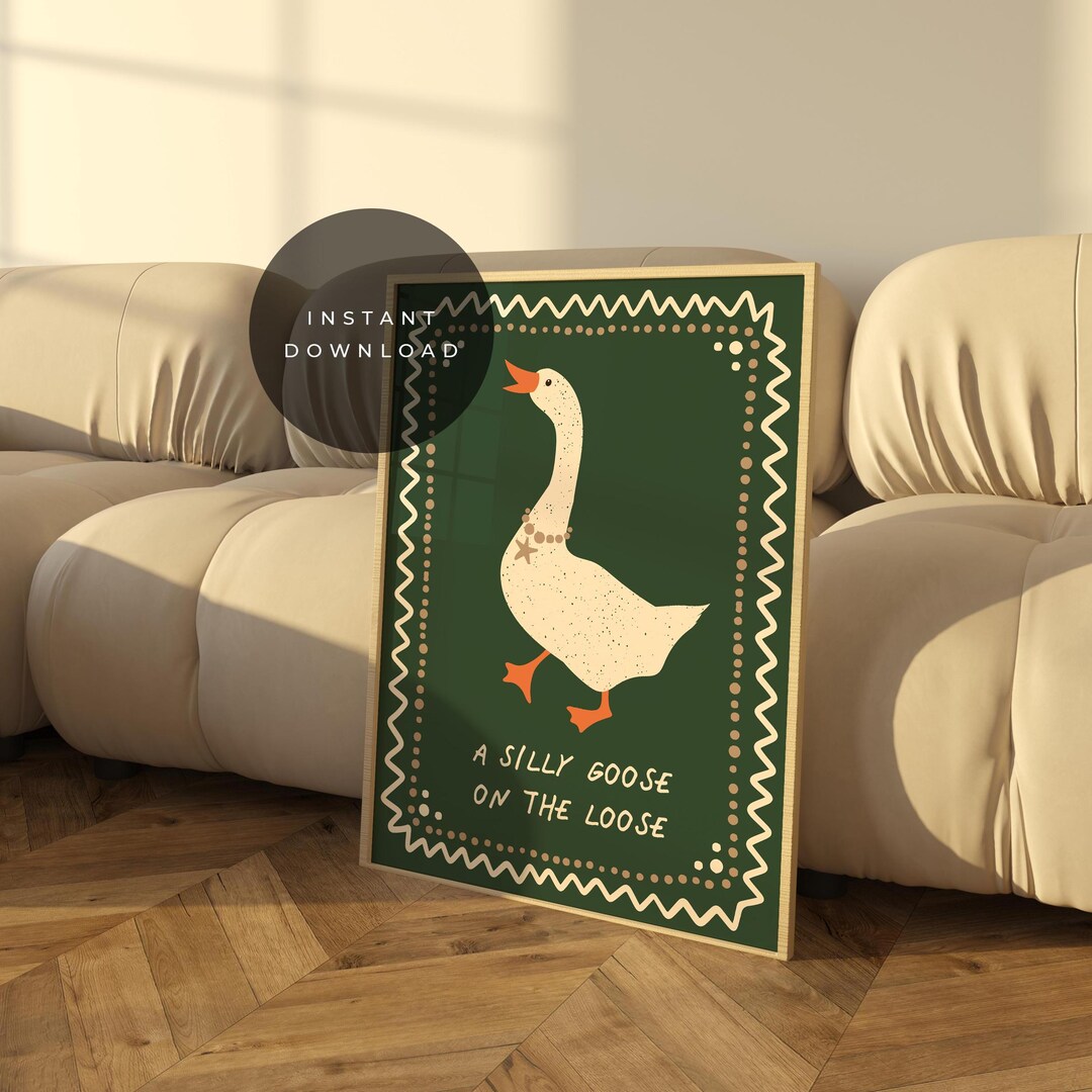 PRINTABLE Silly Goose on the Loose Print, Trendy Wall Art, Apartment ...