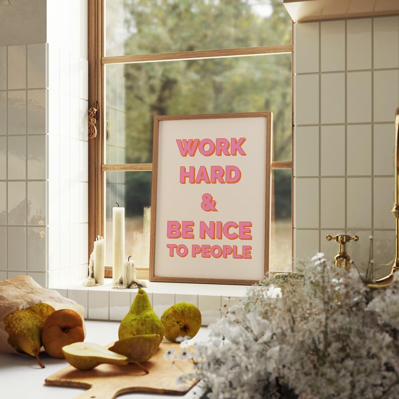 Work Hard Be Nice Print, Motivational Dorm Decor (digital Download) - Etsy