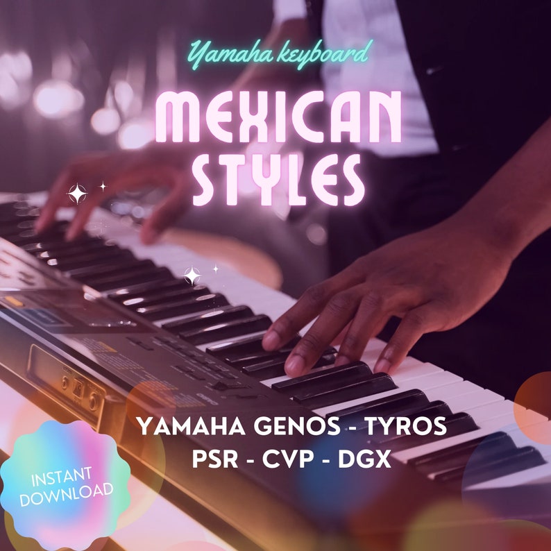 Mexican Styles for Yamaha Piano, Yamaha Arranger Keyboards Genos, Tyros ...
