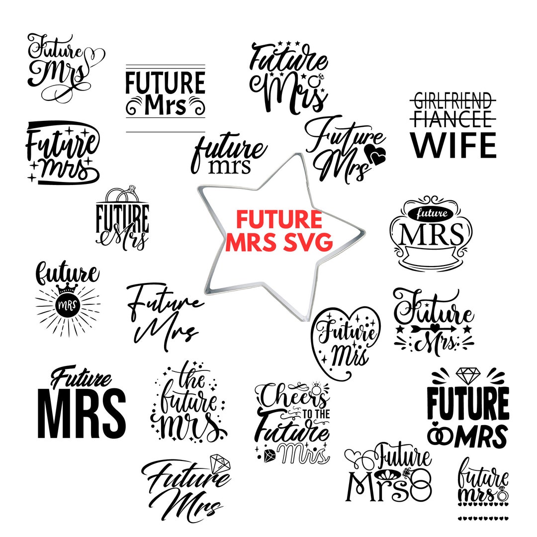 Future Mrs Svg Bride Svg Bride Shirt Svg Bridal Shower Svg