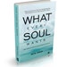 WHAT Every SOUL Wants: Spiritual Book | Spiritual | Spirituality ...
