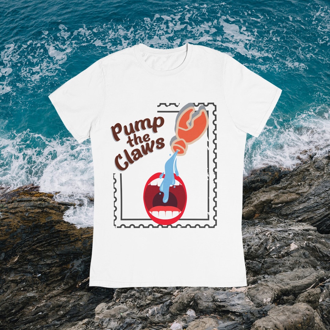 Pump the Claws Lobster Tee, Funny New England Gift - Etsy