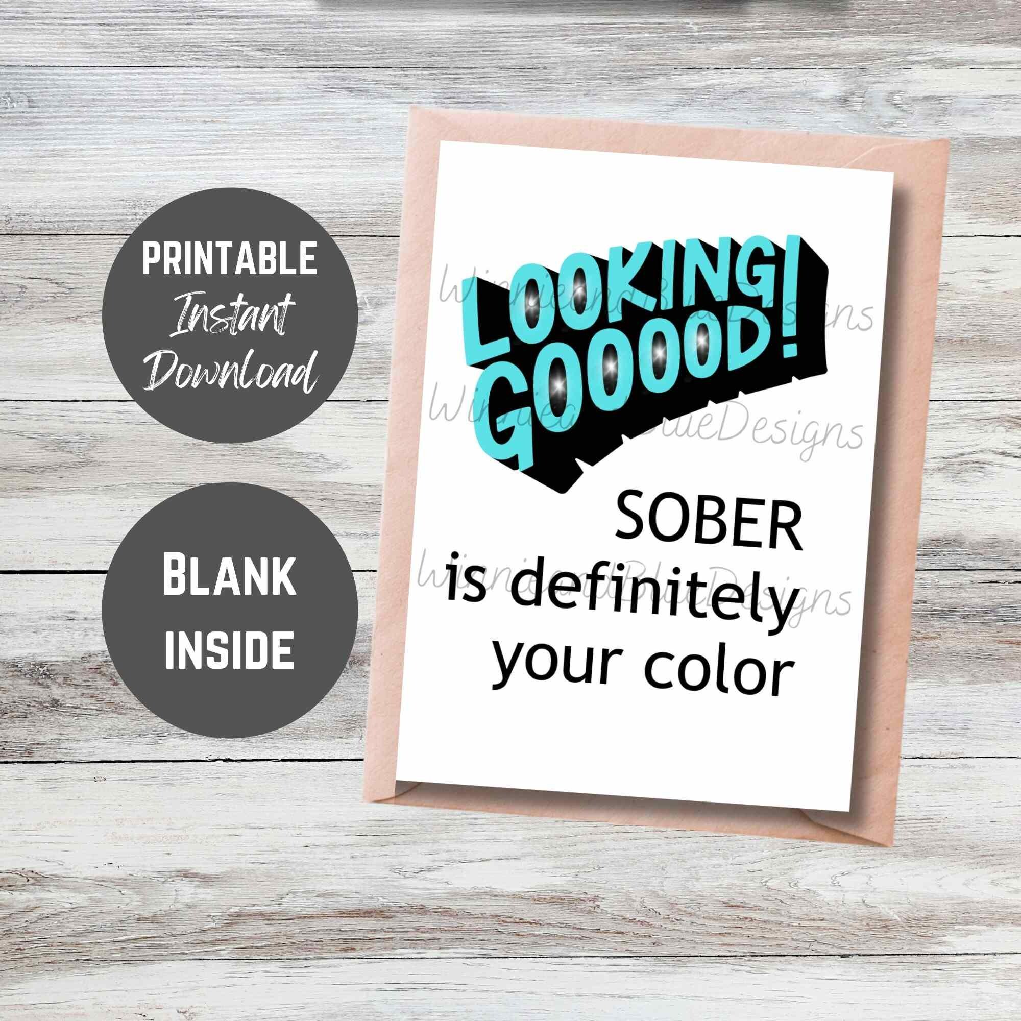 Printable Sobriety Card, Looking Good Sober Card, Sobriety Anniversary ...