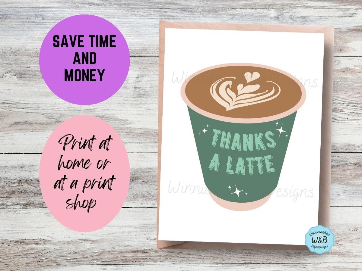 Thank You Card Printable Coffee Theme Thanks A Latte - Etsy