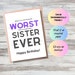 Printable Sister Birthday Card, Funny Worst Sister Ever Card, Digital ...