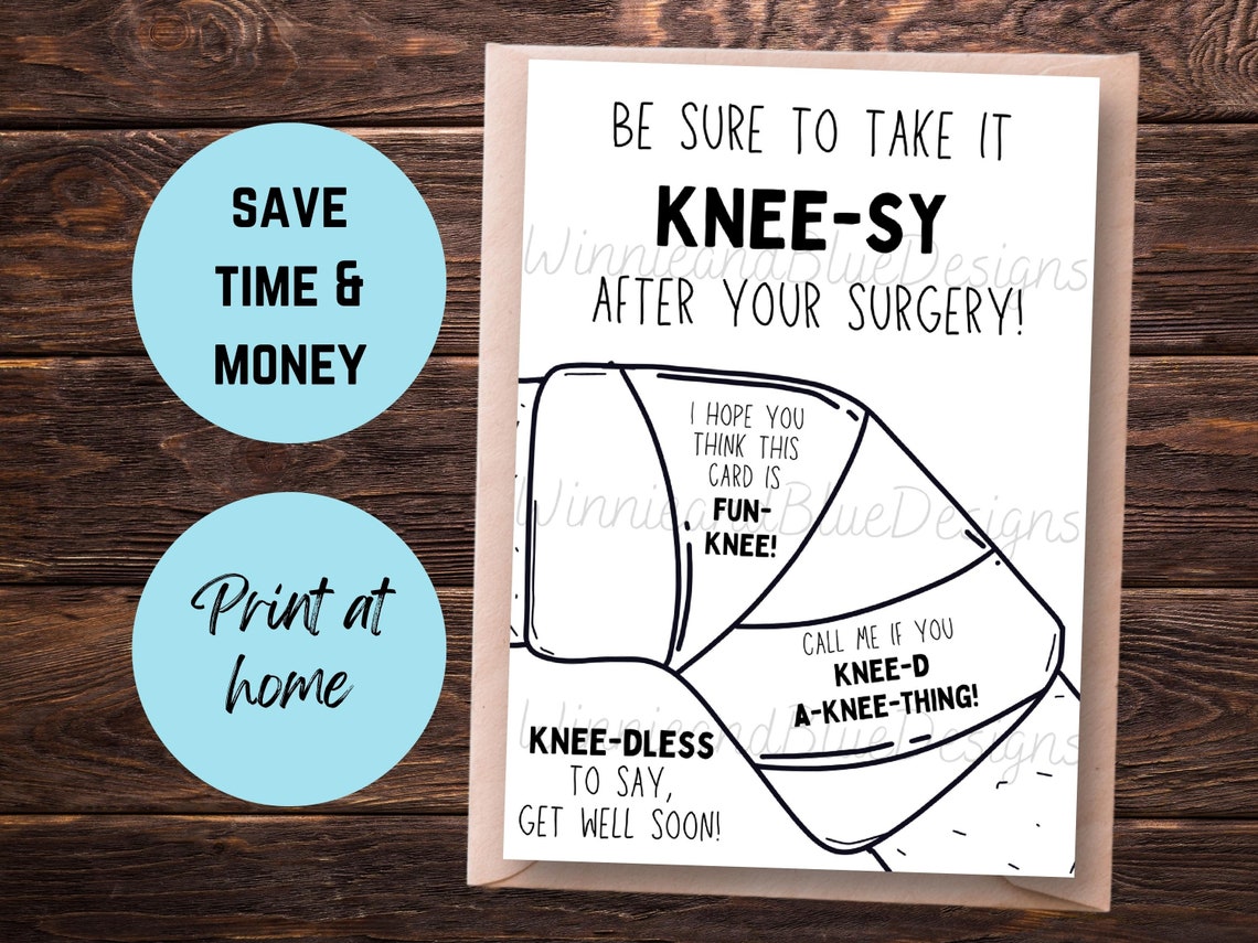 Printable Funny Get Well Soon Knee Surgery Card Knee Surgery - Etsy UK