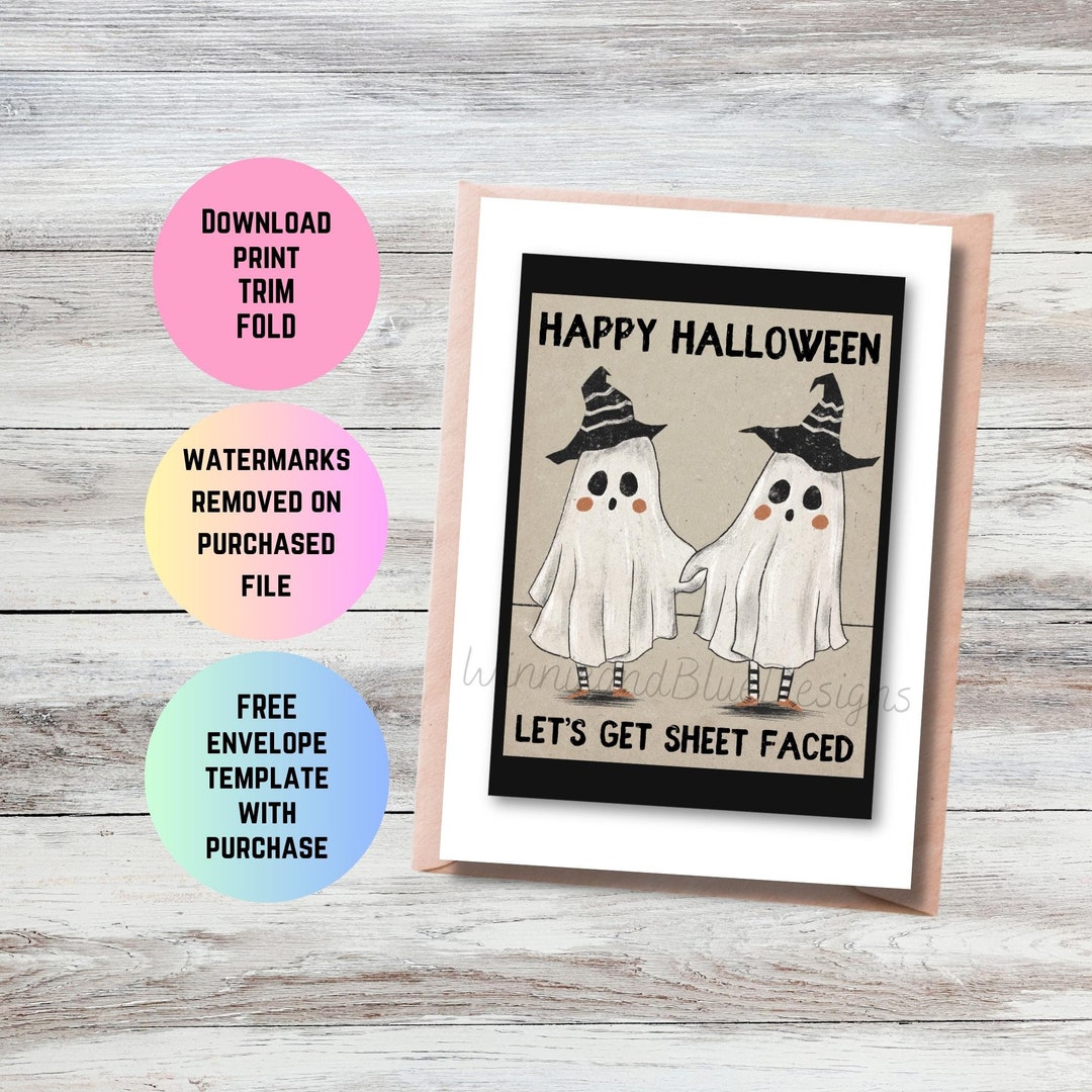 Unique Halloween Ghost Card Printable, Lets Get Sheet Faced Halloween ...