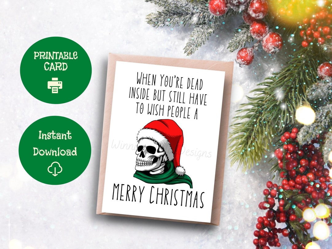 Funny Christmas Skeleton Card Printable, Dead Inside Christmas Card ...