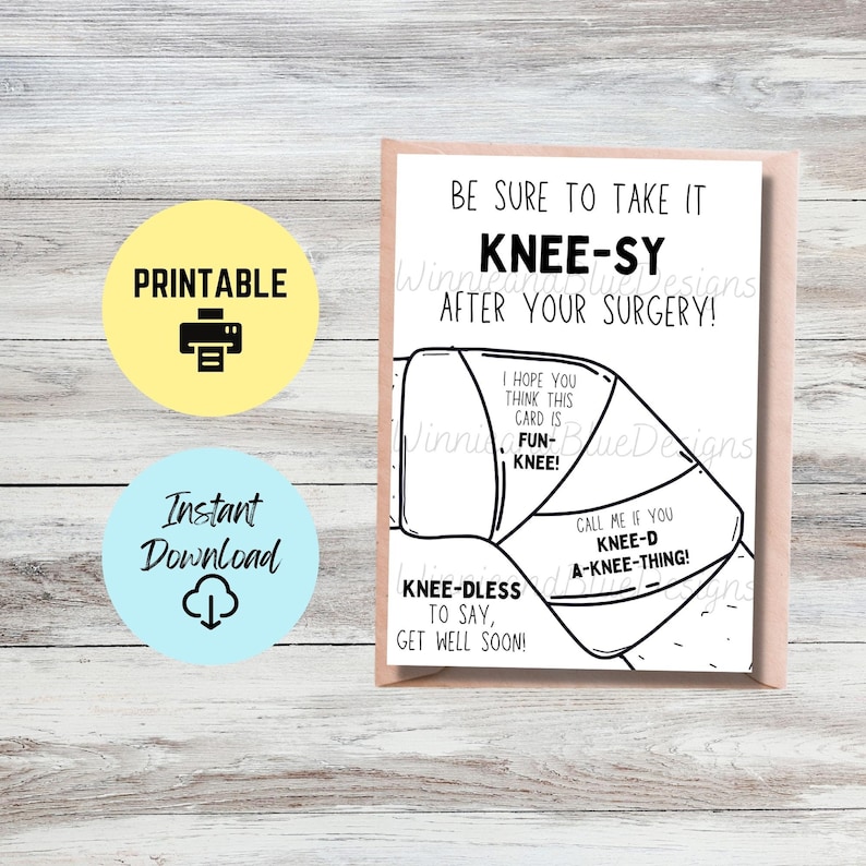 Printable Knee Surgery Pun Card, Funny Get Well Soon After Surgery Card ...