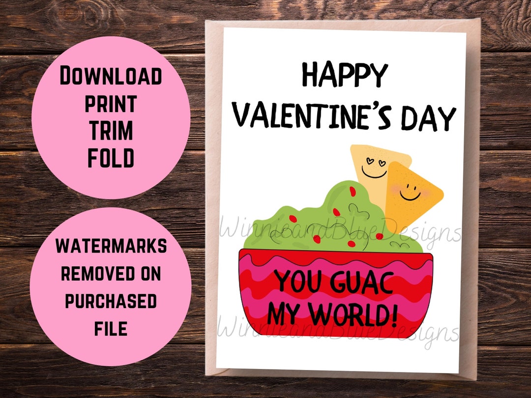 Printable Funny Guacamole Valentines Day Card, You Guac My World ...