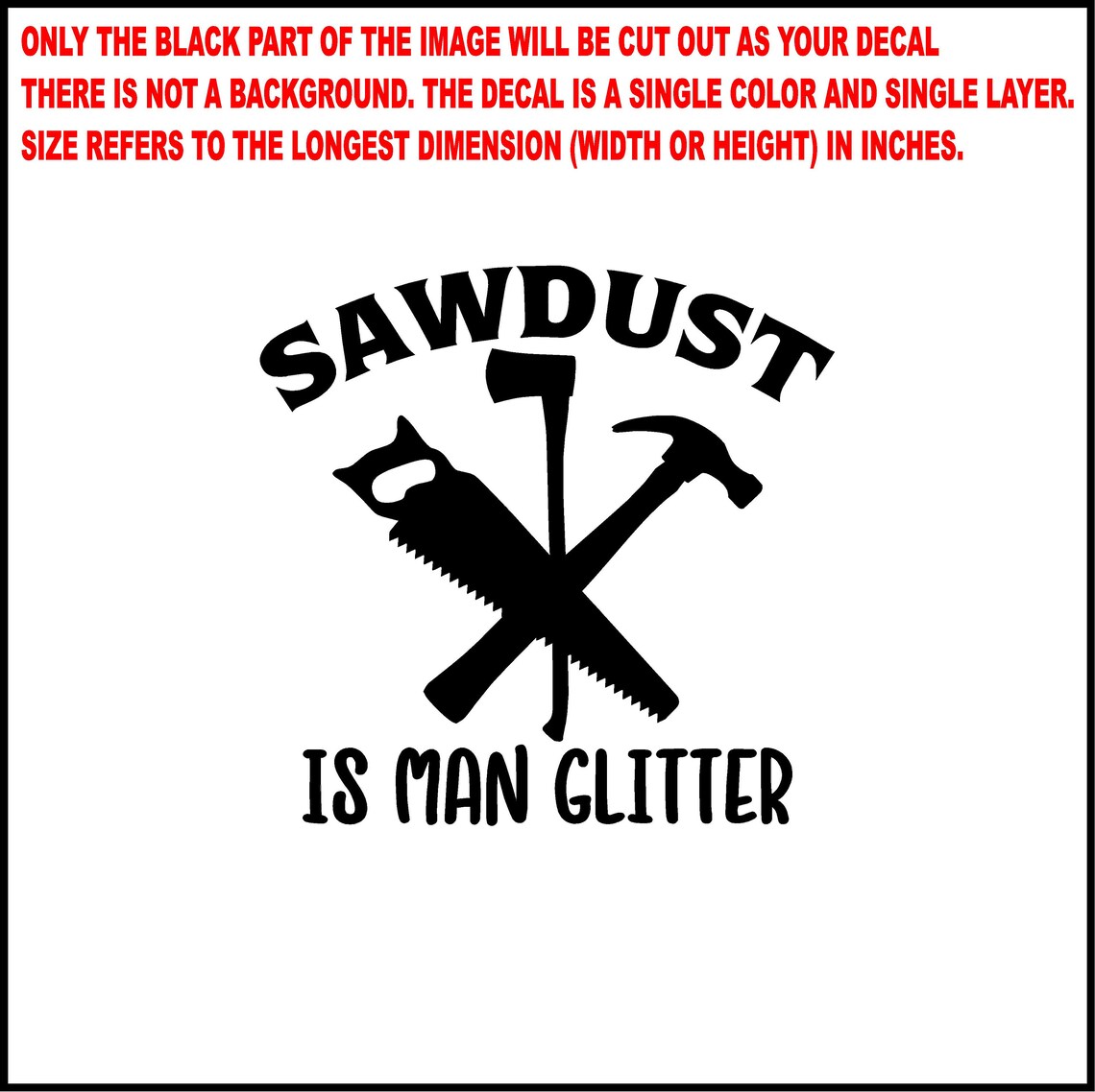 Saw Dust is Man Glitter Funny Vinyl Decal/sticker for | Etsy