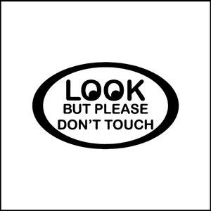 Look but Don't Touch Vinyl Decal - Etsy