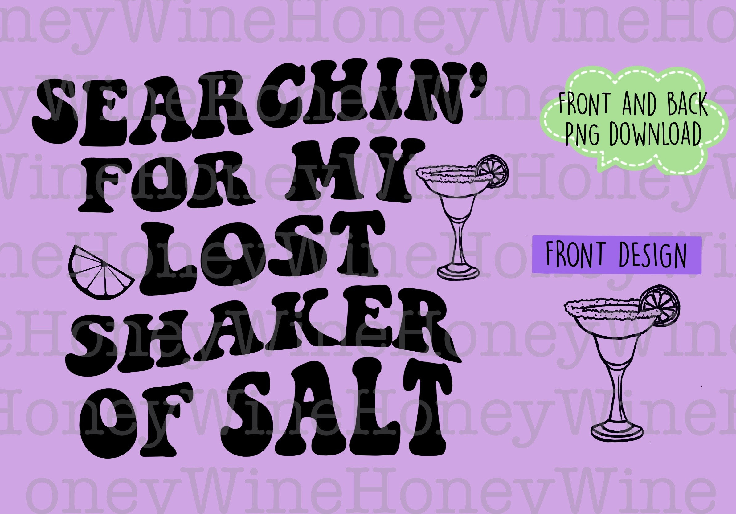 Searchin’ for My Lost Shaker of Salt PNG Digital Download Shirt Making ...